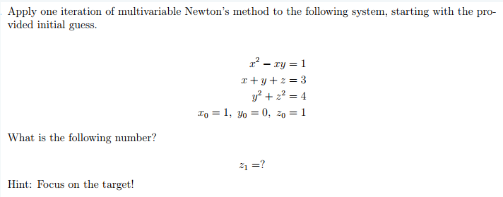 Solved Apply one iteration of multivariable Newton's method | Chegg.com