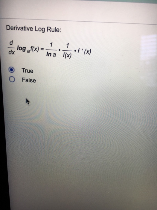 Solved Derivative Log Rule: log af(x) f ' (x) True O False | Chegg.com
