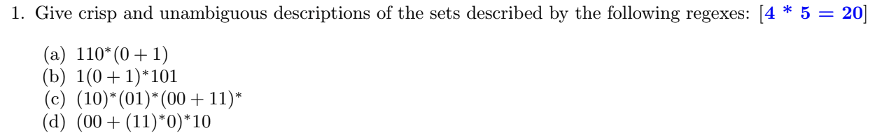Solved 1. Give crisp and unambiguous descriptions of the | Chegg.com