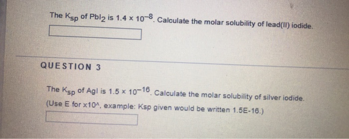 Solved The Ksp of Pblz is 1.4 x 10-8. Calculate the molar | Chegg.com