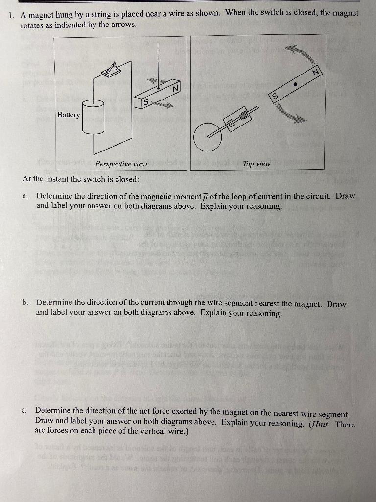 Solved 1. A magnet hung by a string is placed near a wire as | Chegg.com