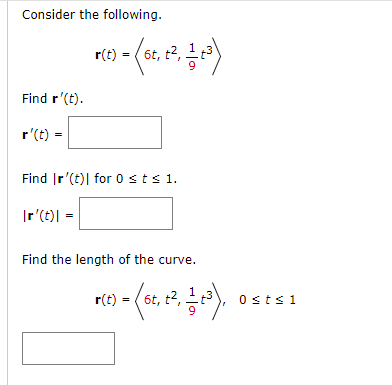 Solved Consider the following. r(t)= 6t,t2,91t3 Find r′(t) | Chegg.com