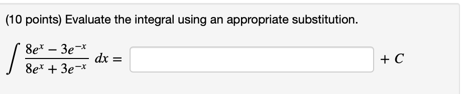 Solved (10 points) Evaluate the integral using an | Chegg.com