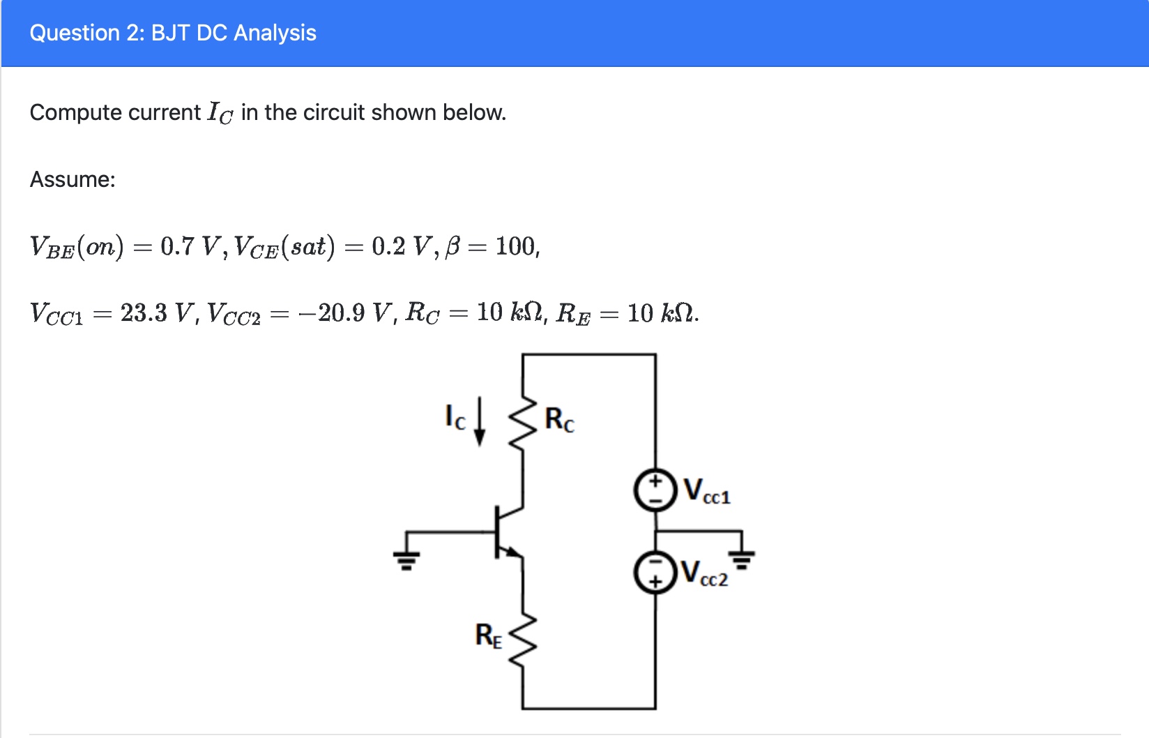 Solved Question 2: BJT DC AnalysisCompute current IC ﻿in the | Chegg.com