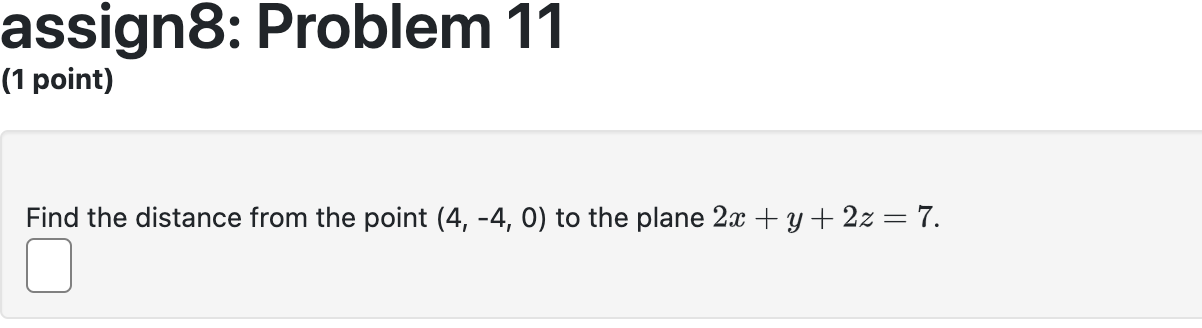 Solved assign8: Problem 11 (1 point) Find the distance from | Chegg.com