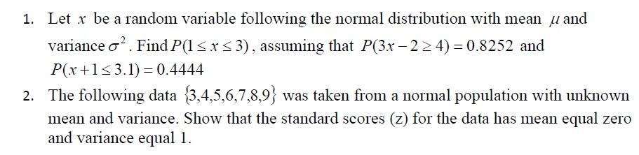 Solved 1. Let x be a random variable following the normal | Chegg.com