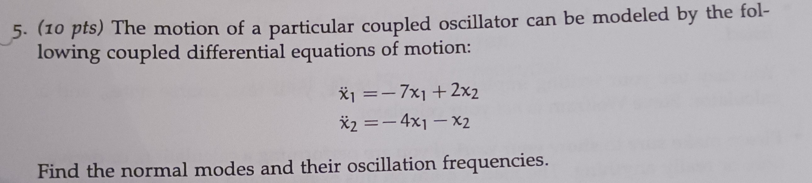 Solved (10 ﻿pts) ﻿The motion of a particular coupled | Chegg.com