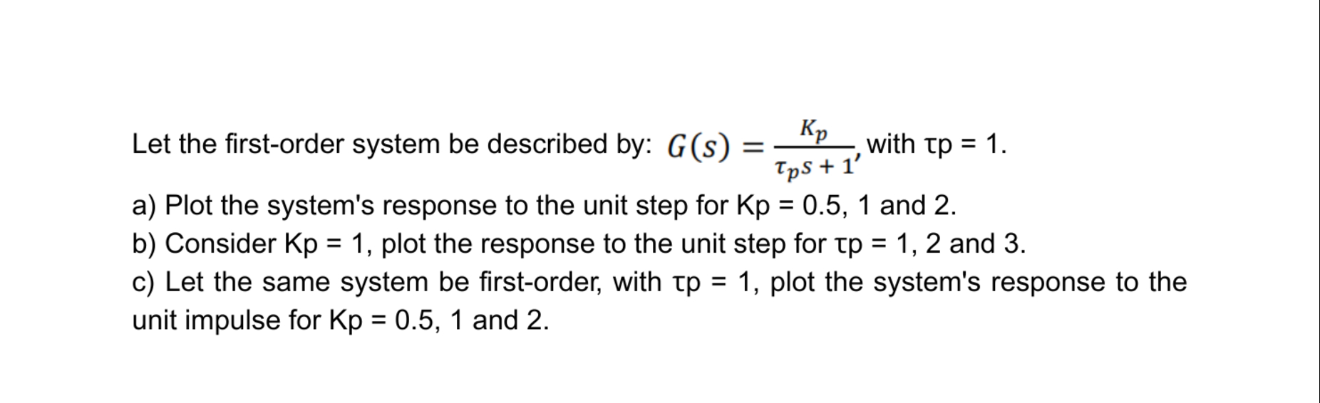 Let the first-order system be ﻿described by: | Chegg.com