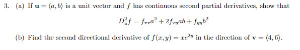 Solved (a) If u= a,b is a unit vector and f has continuous | Chegg.com