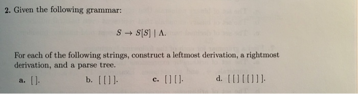 Solved 2. Given the following grammar: For each of the | Chegg.com