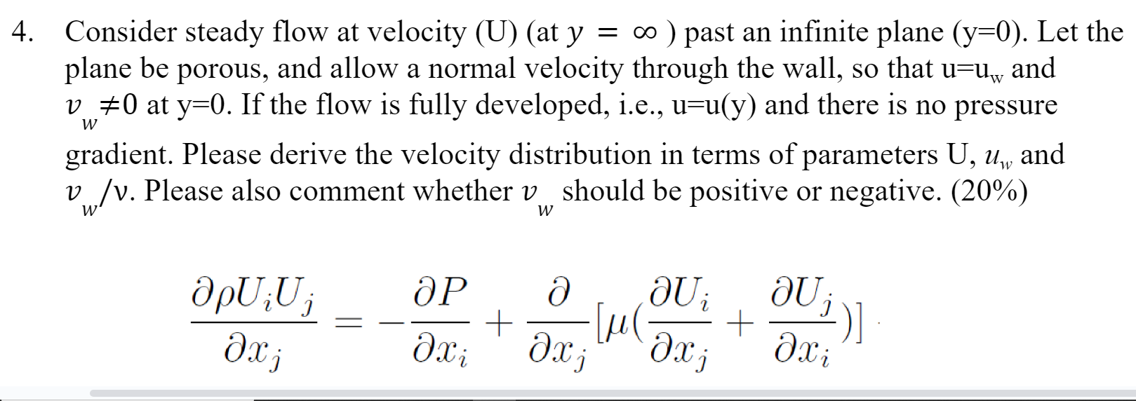 Solved Consider steady flow at velocity (U) (at y=\infty ) | Chegg.com