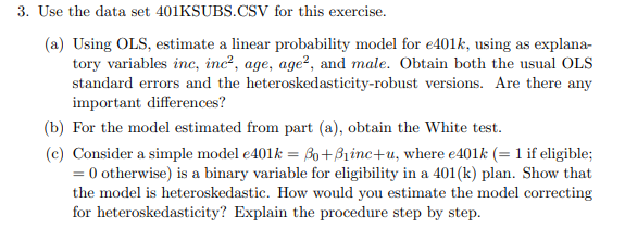 3. Use the data set 401KSUBS.CSV for this exercise. | Chegg.com