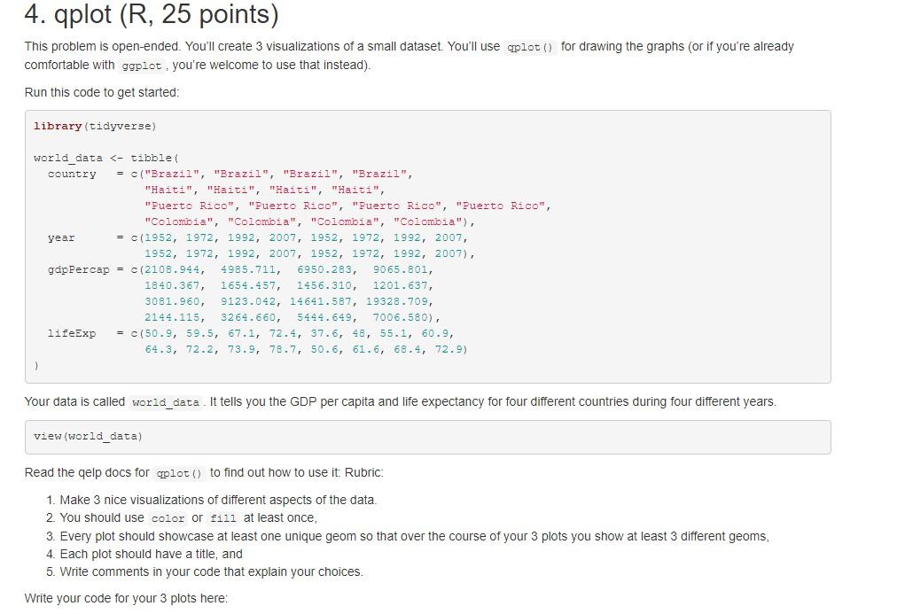 Solved #' ## 4. qplot (R, 25 points) #' #' This problem is | Chegg.com