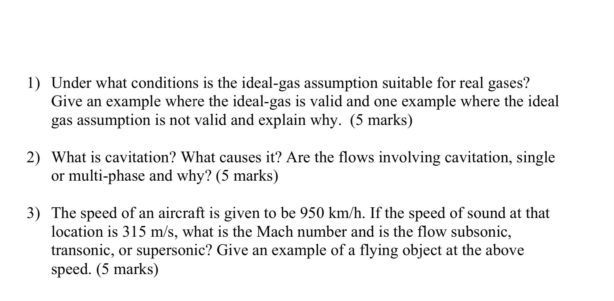 Solved 1) Under what conditions is the ideal-gas assumption | Chegg.com