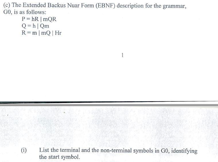 Solved (c) The Extended Backus Nuar Form (EBNF) description | Chegg.com