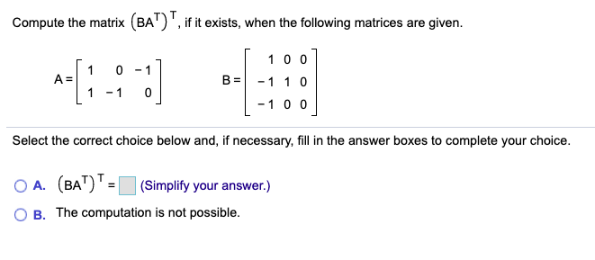 Solved Find the product of the following matrices, if | Chegg.com