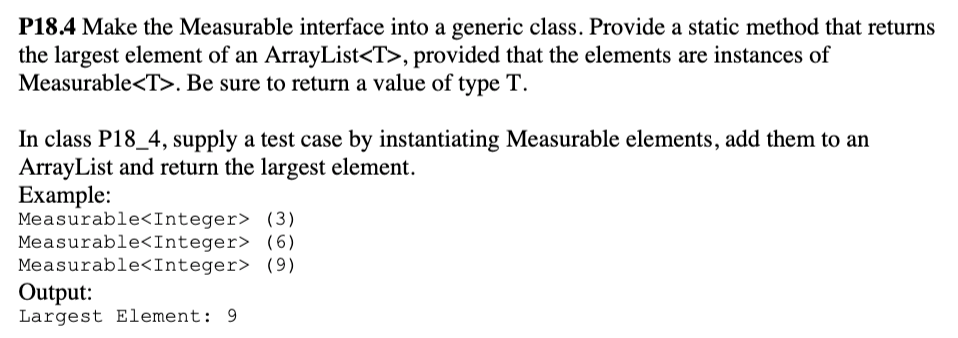 Solved P18.4 Make the Measurable interface into a generic | Chegg.com