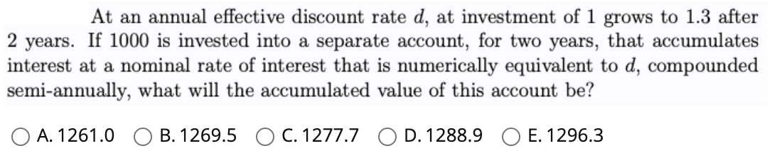 Solved At an annual effective discount rate d, at investment | Chegg.com