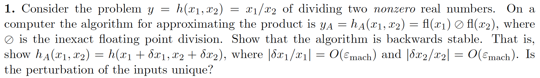 Solved 1. Consider the problem y=h(x1,x2)=x1/x2 of dividing | Chegg.com