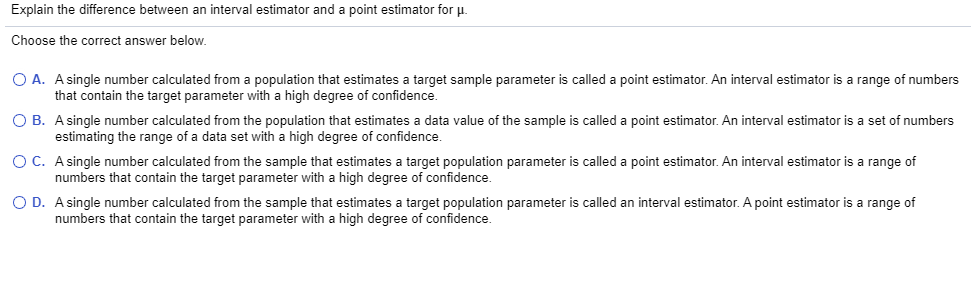 Solved Explain the difference between an interval estimator | Chegg.com