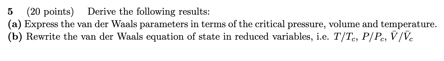 Solved 5 (20 points) Derive the following results: (a) | Chegg.com