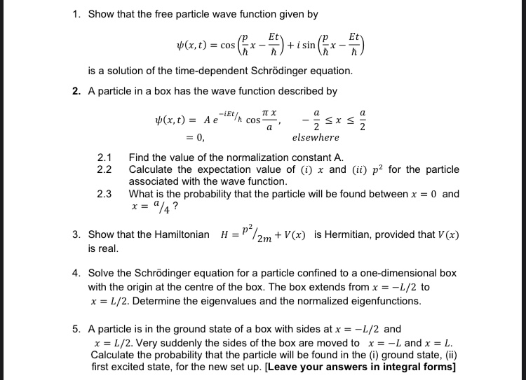 Solved 1. Show that the free particle wave function given by | Chegg.com