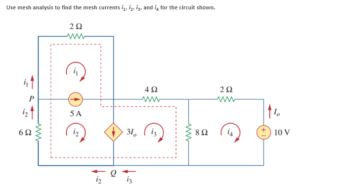 Solved Use mesh analysis to find the mesh currents ij, iz, | Chegg.com