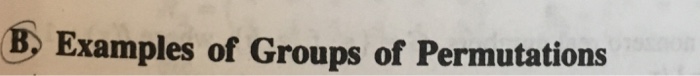Solved B Examples of Groups of Permutations | Chegg.com