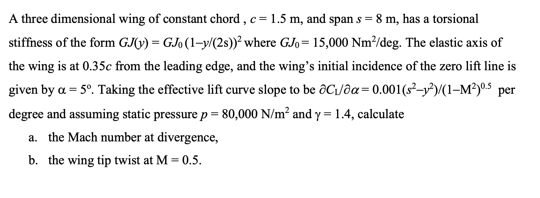 A three dimensional wing of constant chord, c=1.5 m, | Chegg.com