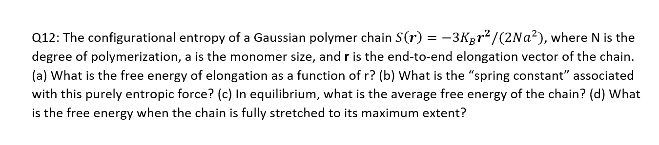 Solved = Q12: The configurational entropy of a Gaussian | Chegg.com