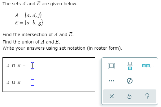 Solved The sets A and E are given below. A = {a, d, j} E = | Chegg.com