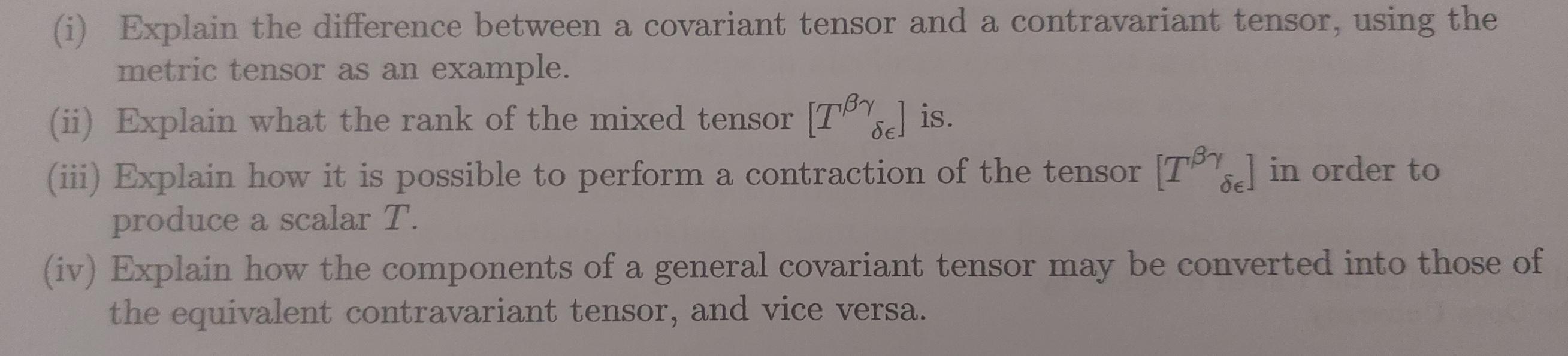 Solved (i) Explain the difference between a covariant tensor | Chegg.com