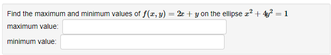 Solved the maximum and minimum values of f(x,y)=2x+y on the | Chegg.com