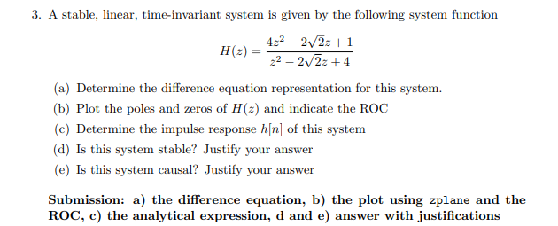 Solved 3. A stable, linear, time-invariant system is given | Chegg.com