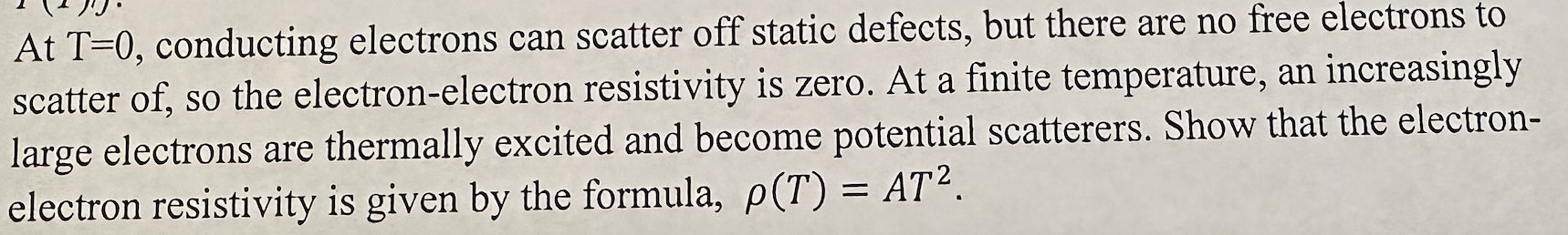 Solved At T=0, conducting electrons can scatter off static | Chegg.com