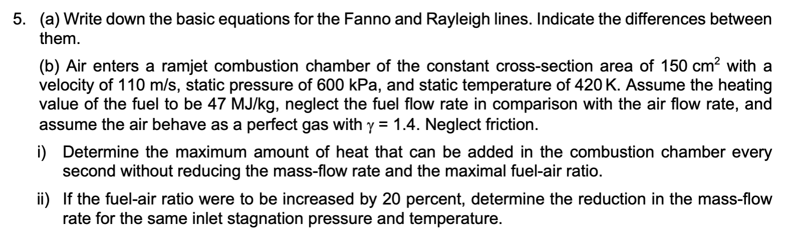 Solved 5. (a) Write down the basic equations for the Fanno | Chegg.com