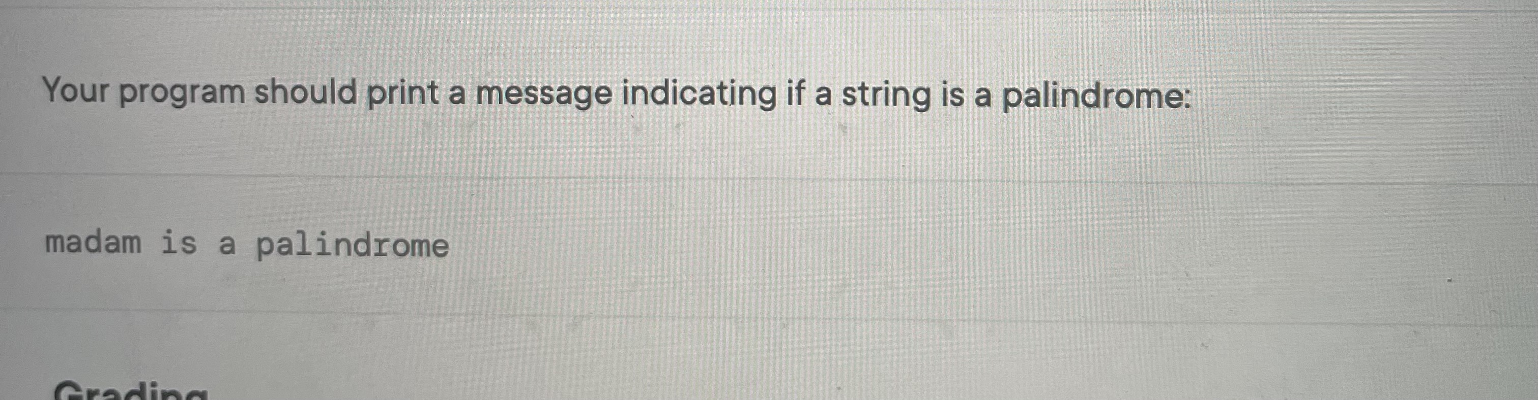 Solved Your Program Should Print A Message Indicating If A