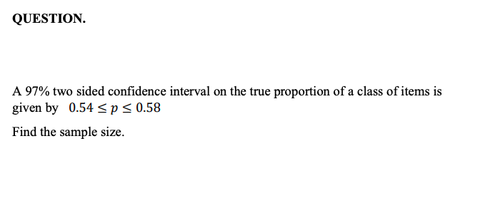 Solved QUESTION. A 97% two sided confidence interval on the | Chegg.com