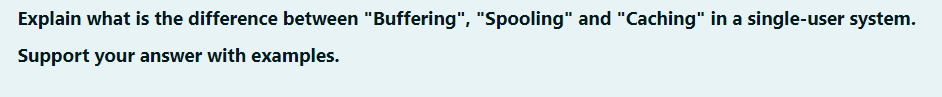 Solved Explain what is the difference between "Buffering", | Chegg.com