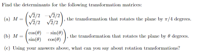 Solved Find the determinants for the following | Chegg.com
