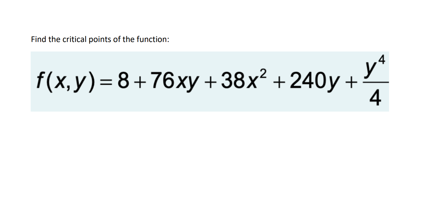Solved f(x,y)=8+76xy+38x2+240y+4y4 | Chegg.com