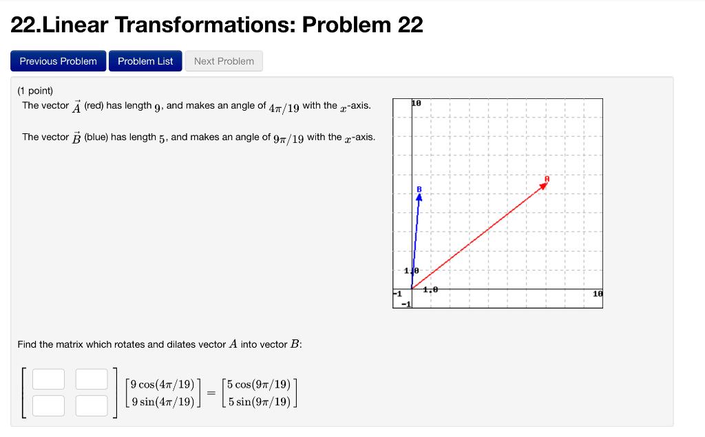 Solved 22.Linear Transformations: Problem 22 (1 point) The | Chegg.com