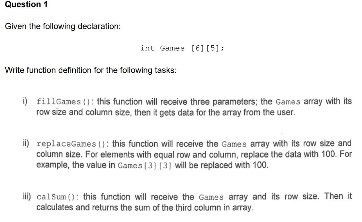 Solved Question 1 Given the following declaration: int Games | Chegg.com Solved Question 1 Given the following declaration: int Games | Chegg.com
