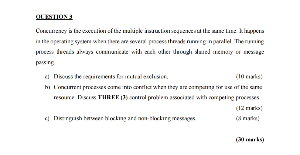 Solved QUESTION 3 Concurrency is the execution of the | Chegg.com