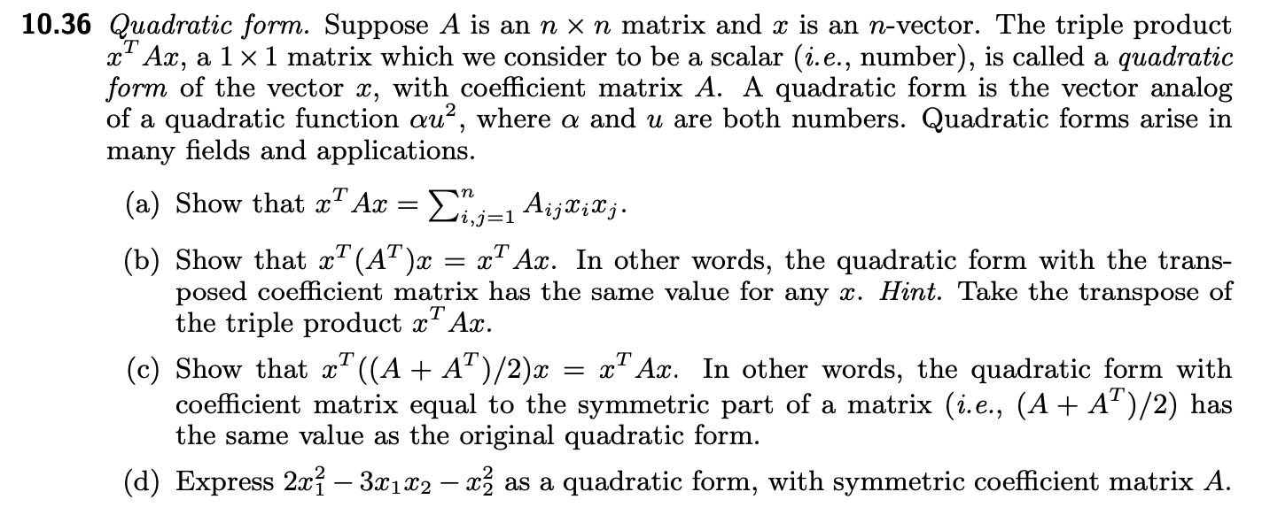 Solved 10.36 Quadratic form. Suppose A is an n x n matrix | Chegg.com
