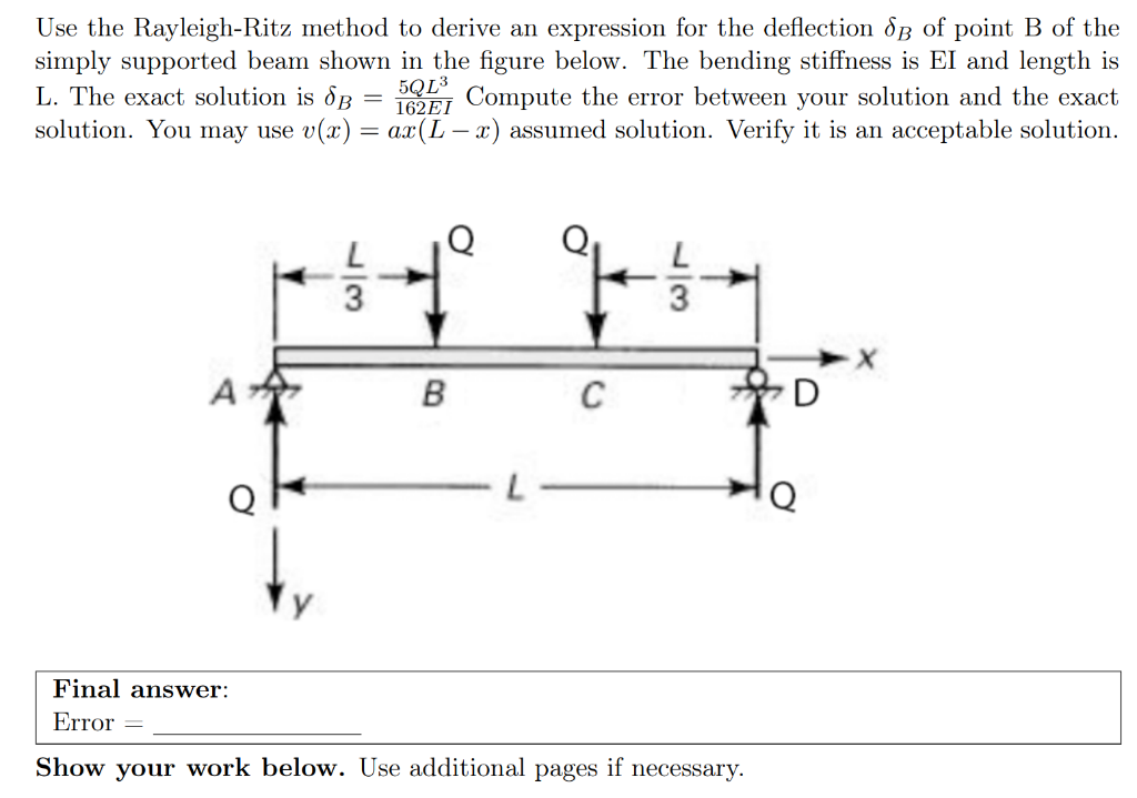 Solved Use the Rayleigh-Ritz method to derive an expression | Chegg.com
