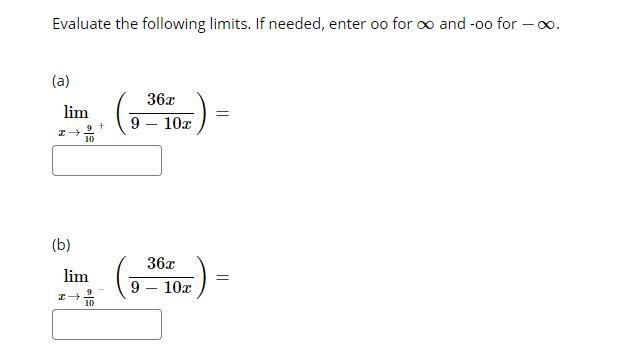 Solved Evaluate the following limits. If needed, enter oo | Chegg.com