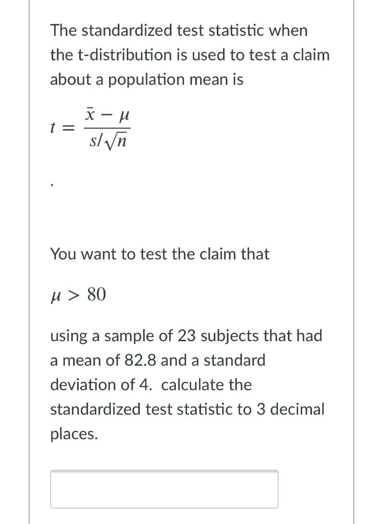 Solved The standardized test statistic when the | Chegg.com