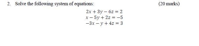 Solved 2. Solve the following system of equations: (20 | Chegg.com