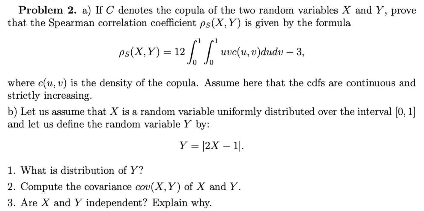 Solved Problem 2. a) If C denotes the copula of the two | Chegg.com